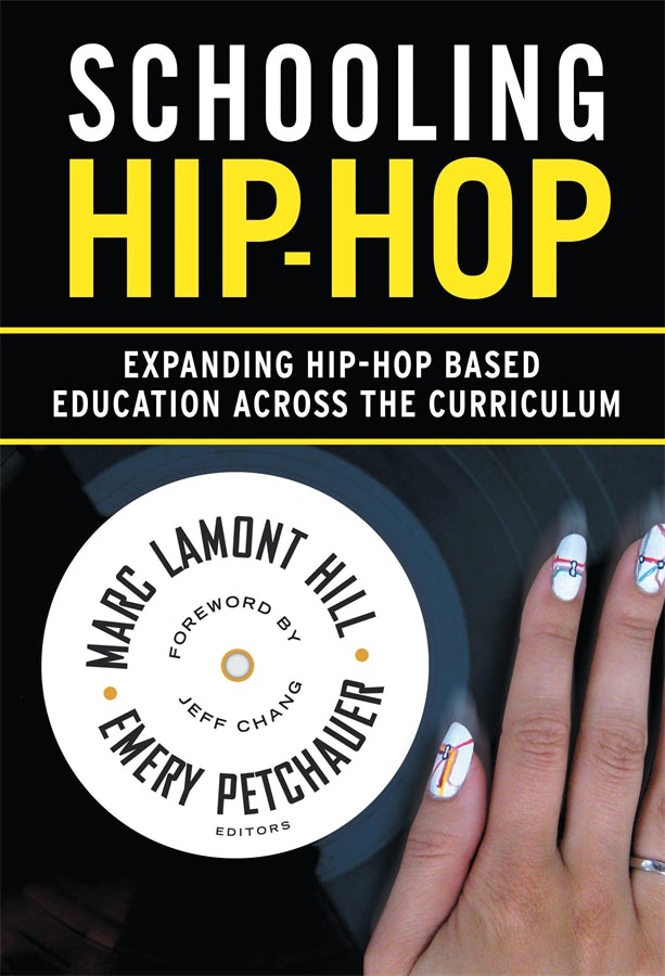 Schooling Hip-Hop – Teachers College Press
